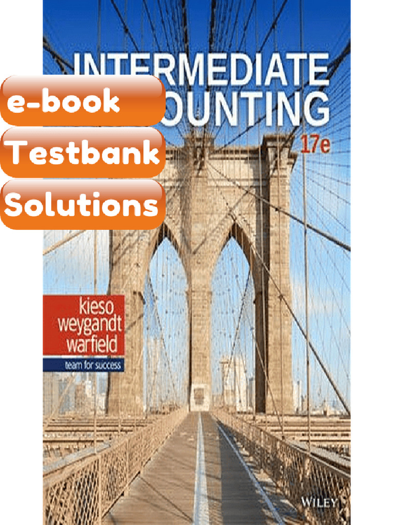 Testbank - Intermediate Accounting 17th Edition by Kieso | PDF ...