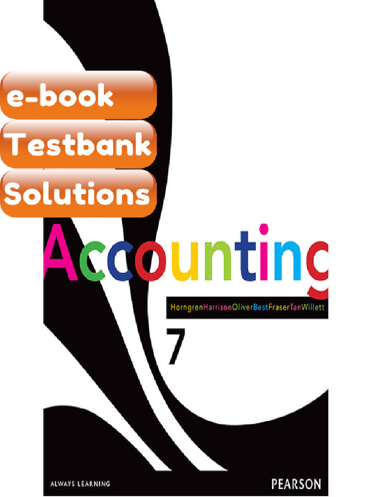 Testbank - Accounting 7th Edition by Charles T Horngren Walter Harrison ...