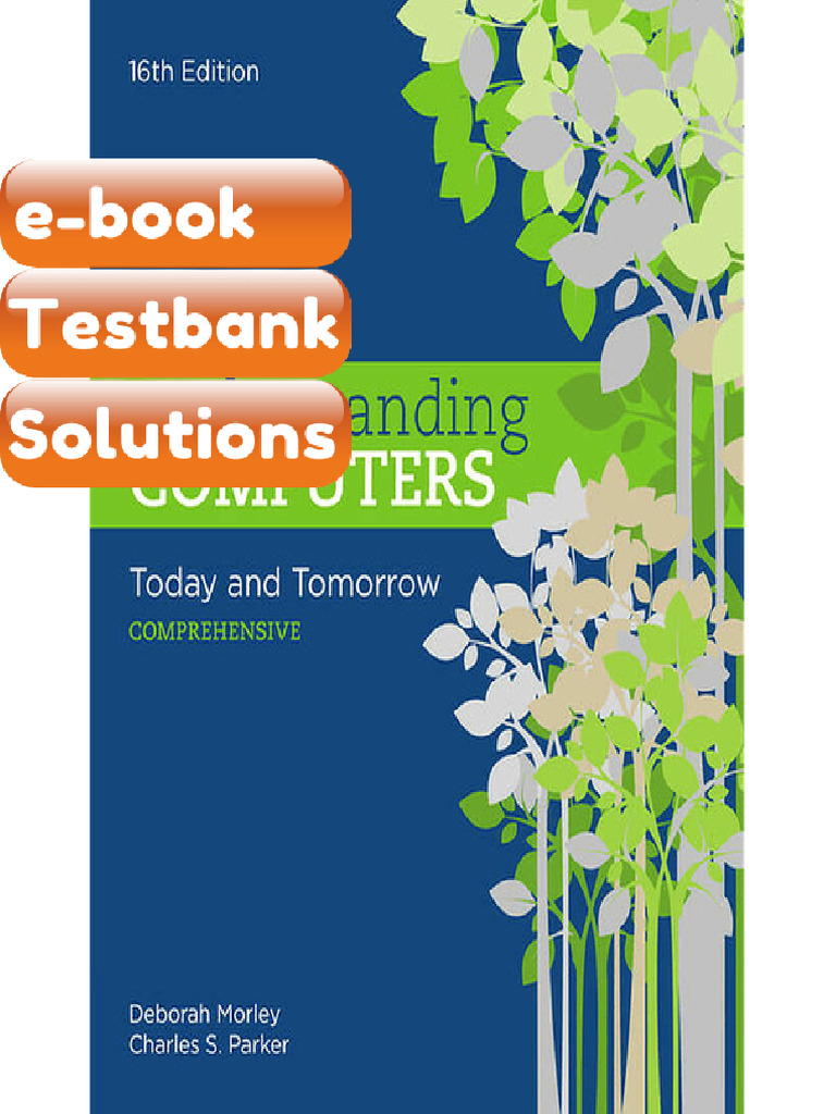 Testbank - Understanding Computers Today and Tomorrow Comprehensive ...
