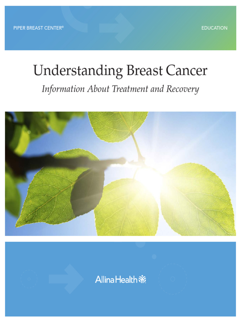 5. Understanding Breast Cancer. Information About Treatment and ...