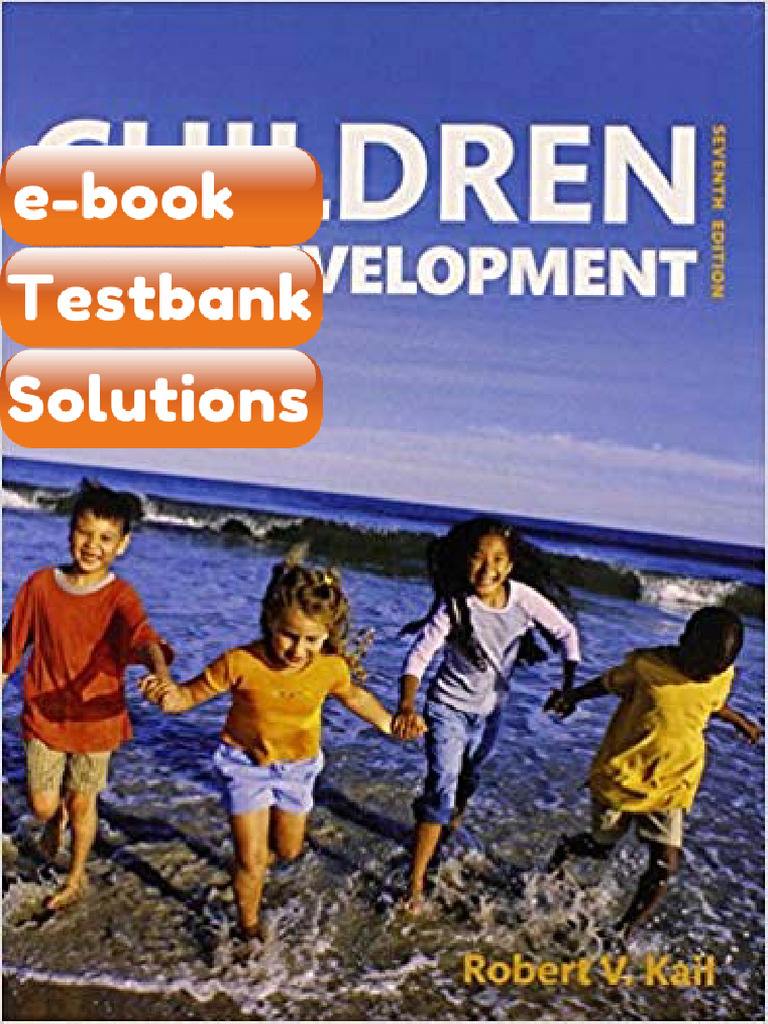 Children and Their Development 7th Edition by Robert v Kail Testbank ...