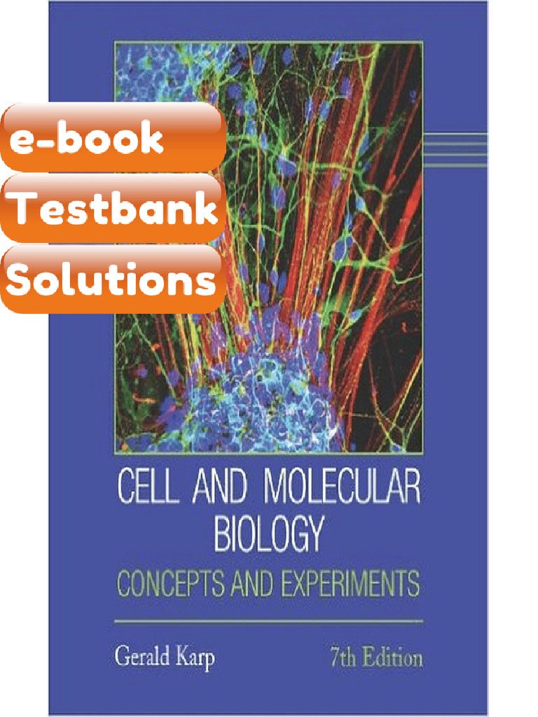 Testbank - Cell and Molecular Biology Concepts and Experiments 7th ...