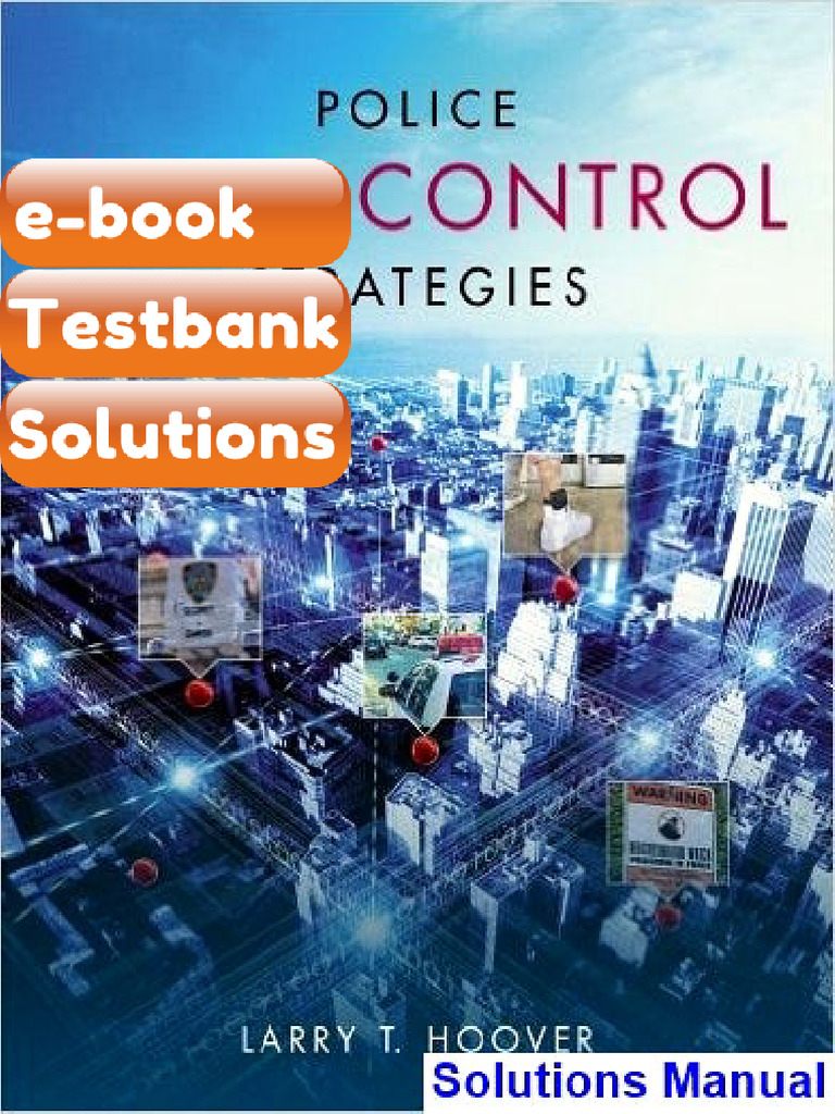 eBook & Testbank Police Crime Control Strategies 1st Edition Larry ...