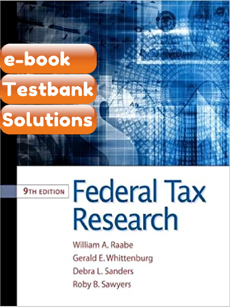 Ebook & Testbank Federal Tax Research 9th Edition by William A Raabe ...