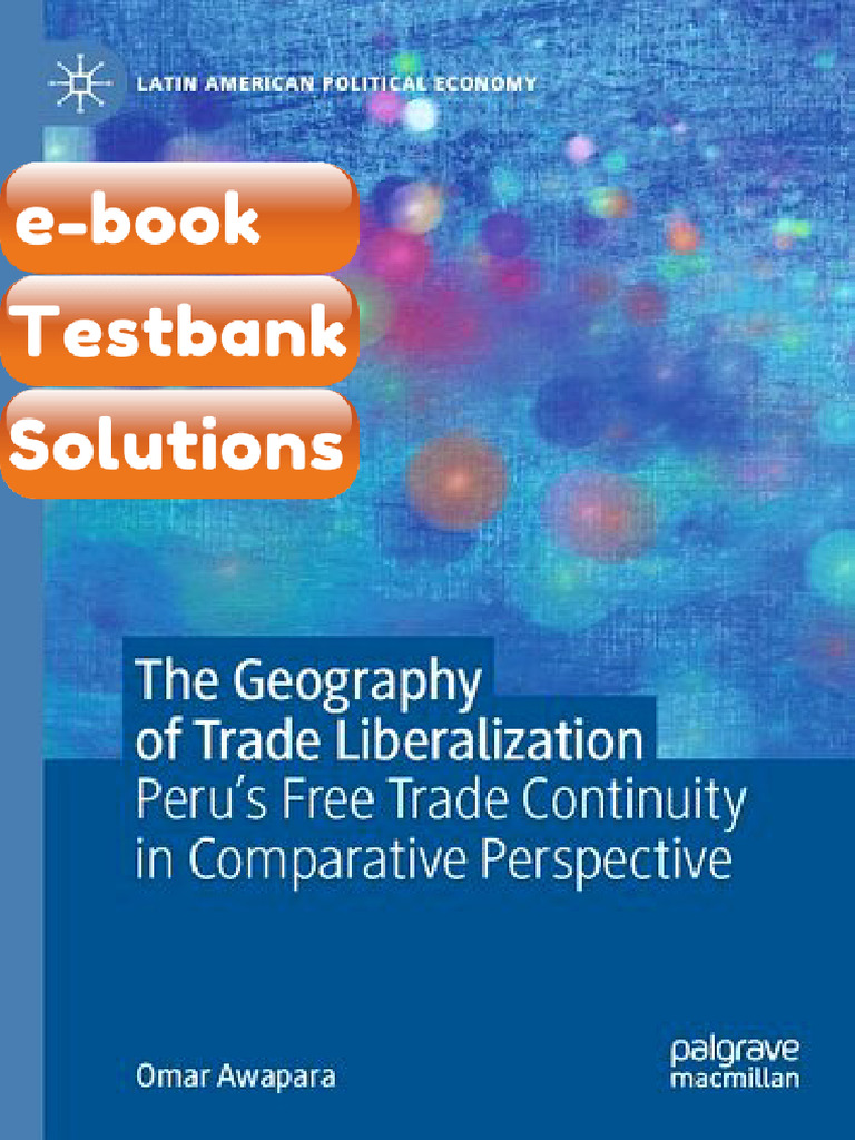 The Geography of Trade Liberalization Perus Free Trade Continuity in ...