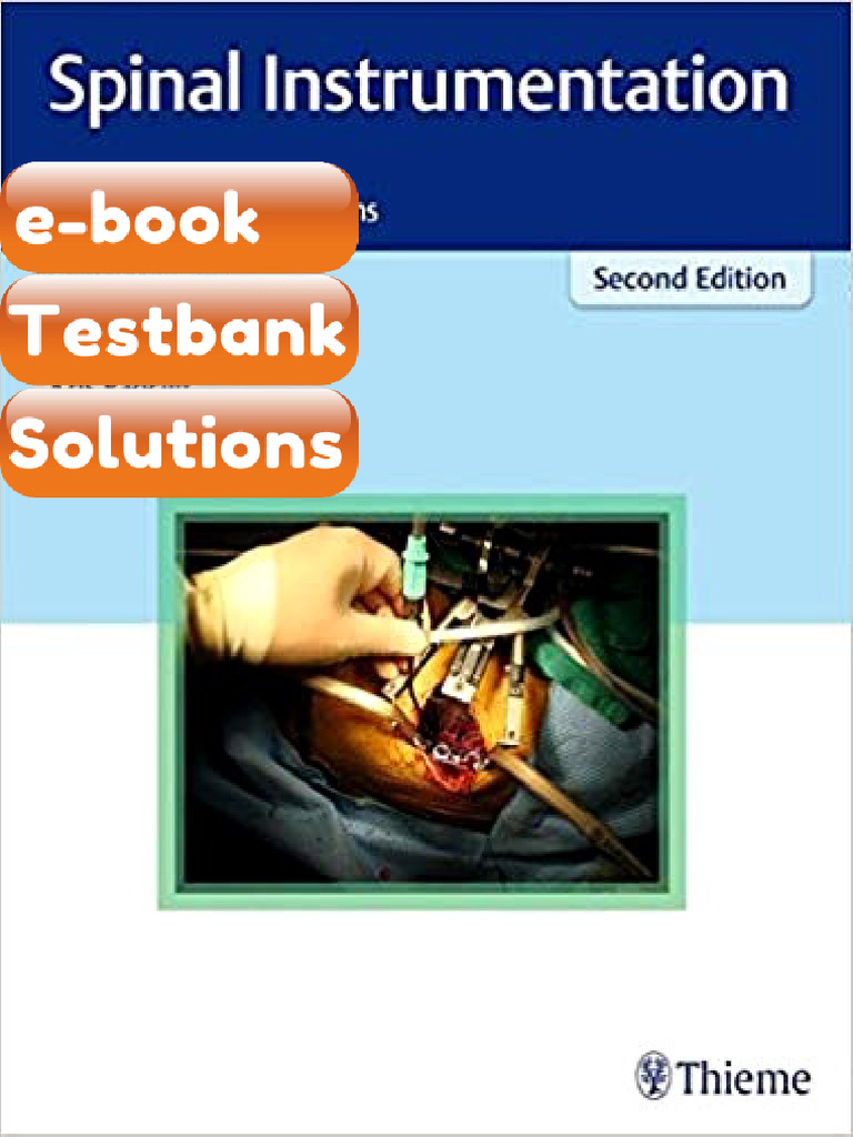 Testbank - Spinal Instrumentation Challenges and 2nd Edition by Daniel ...