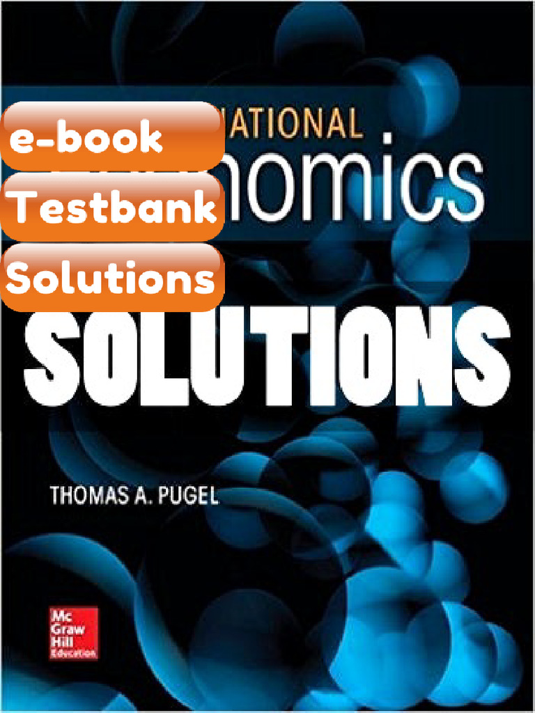 Testbank - Solutions International Economics 16 Ed Thomas Pugel | PDF ...