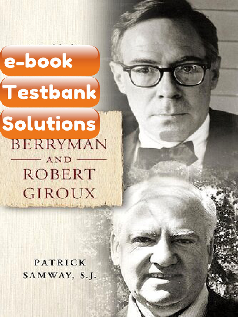 John Berryman and Robert Giroux Publishing Friendship SJ Patrick Samway ...