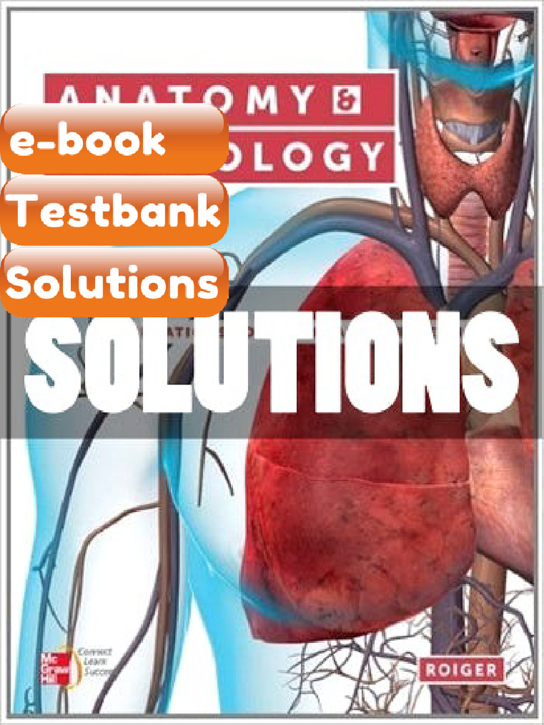 eBook & Testbank Anatomy and Physiology Foundations for the Health ...