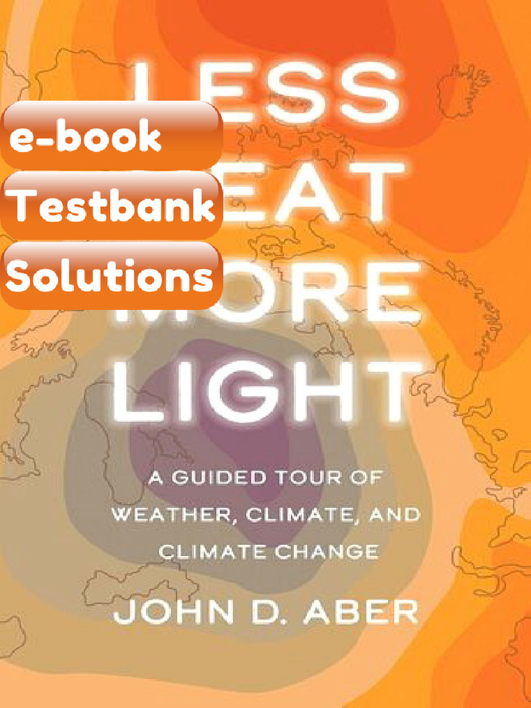 Less Heat More Light Guided Tour of Weather Climate and Climate Change ...