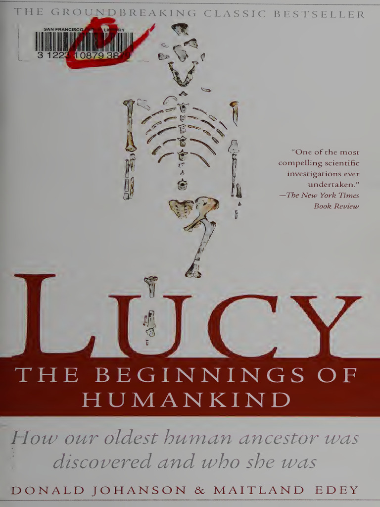 Lucy The Beginnings of Humankind (Donald Johanson, Maitland Edey Etc ...