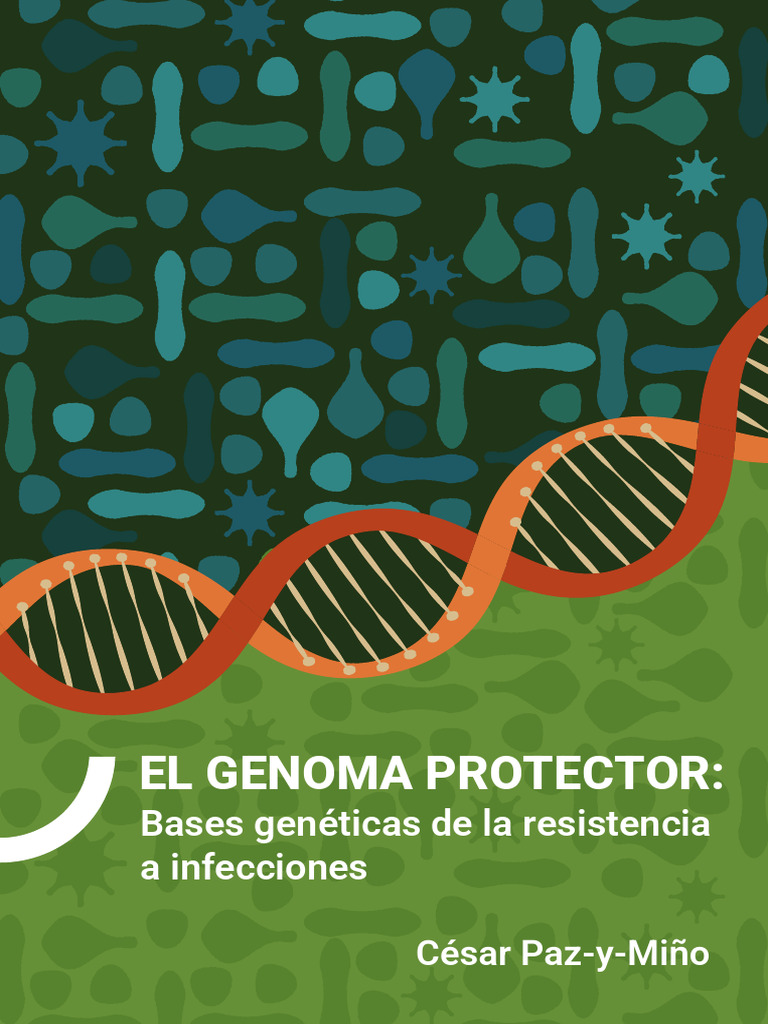 El Genoma Protector Final 9-16-25 | PDF | Sistema inmune | Infección
