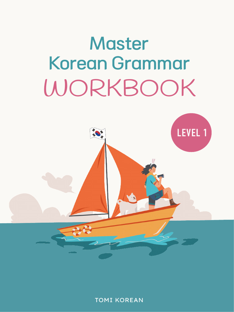 Master Korean Grammar Level 1 Workbook | PDF | Korean Language | Grammar