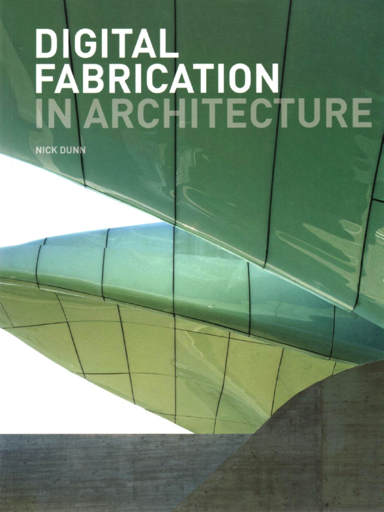 Digital Fabrication in Architecture | PDF
