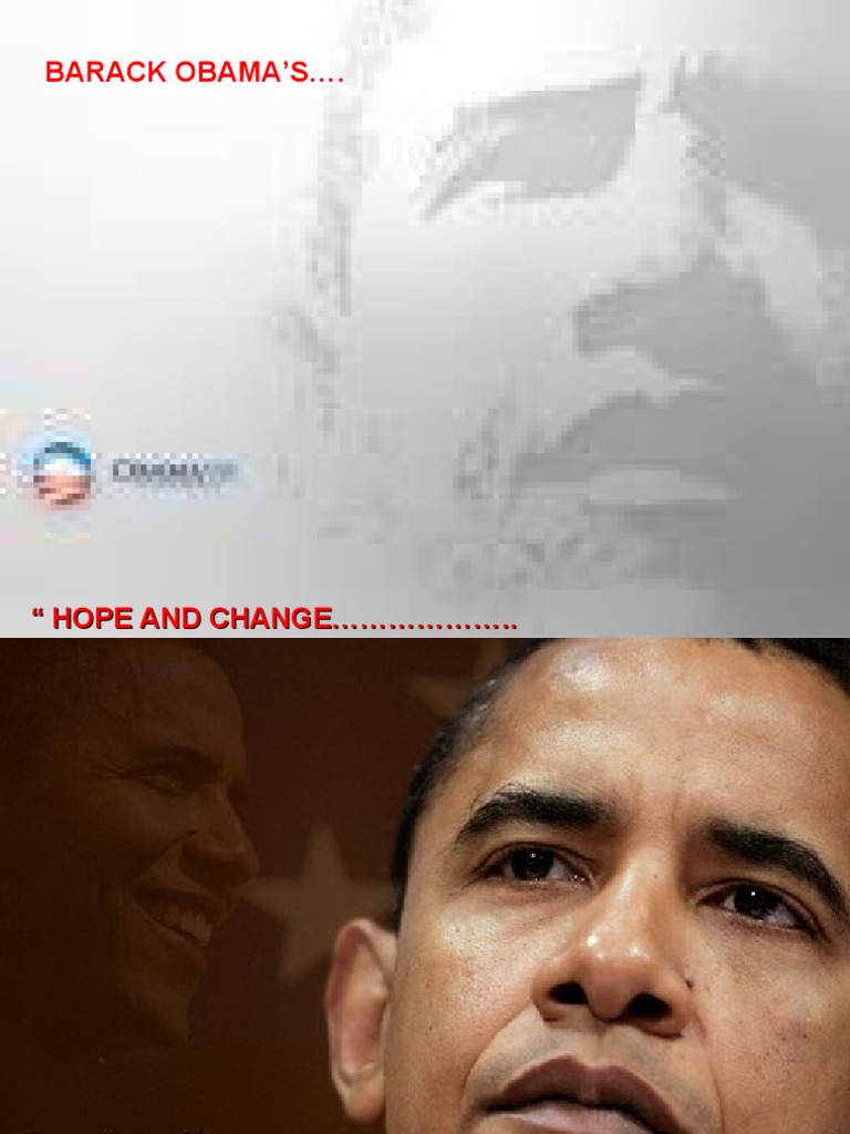Barack Obama'S .: " HOPE AND CHANGE . | PDF | Barack Obama | Government