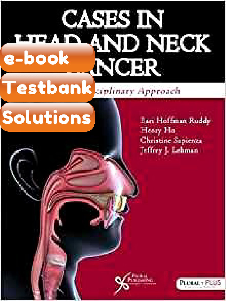 Testbank - Cases in Head and Neck Cancer A Multidisciplinary Approach ...