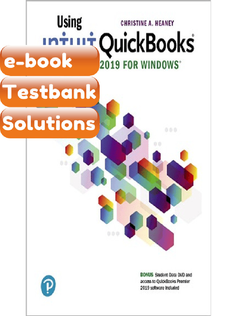 Testbank - Using Intuit QuickBooks Premier 2019 For Windows 1st Edition ...