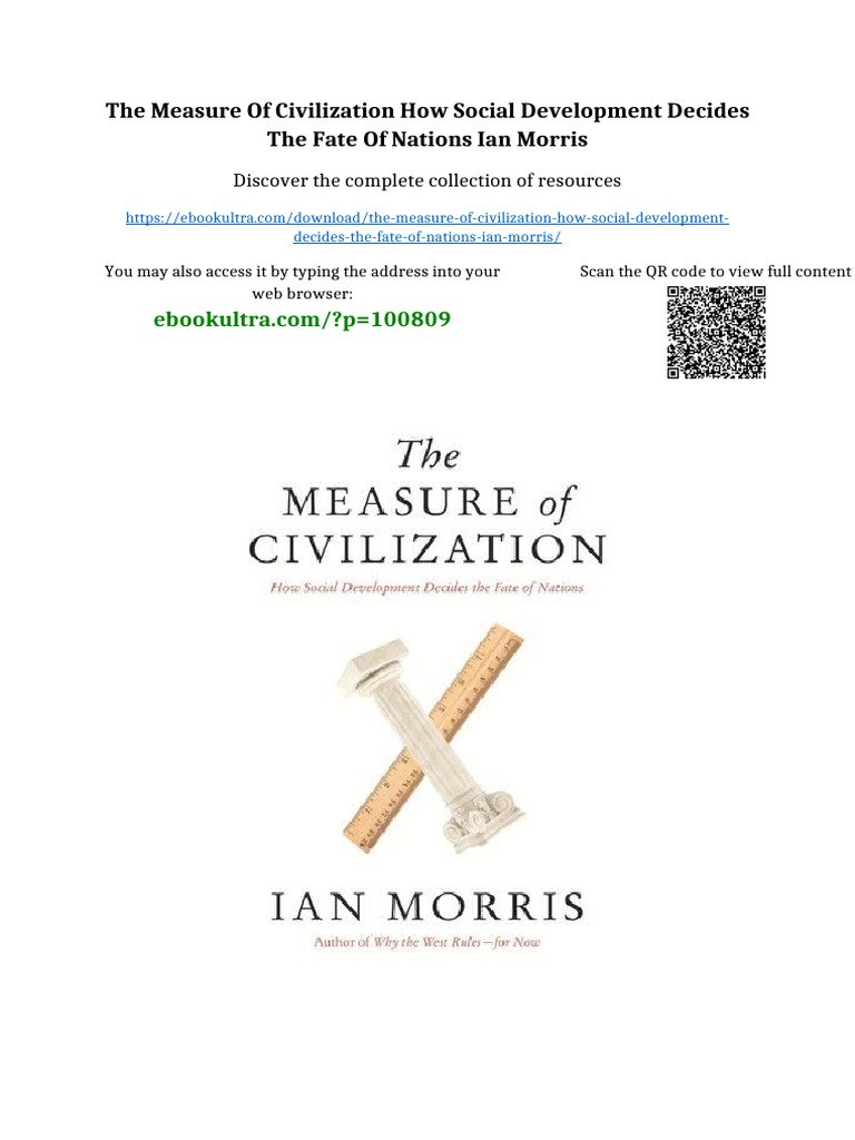 The Measure of Civilization How Social Development Decides the Fate of ...