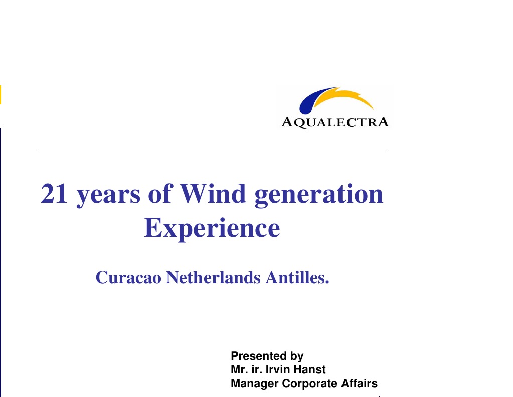 21 Years of Wind Generation Experience: Curacao Netherlands Antilles ...