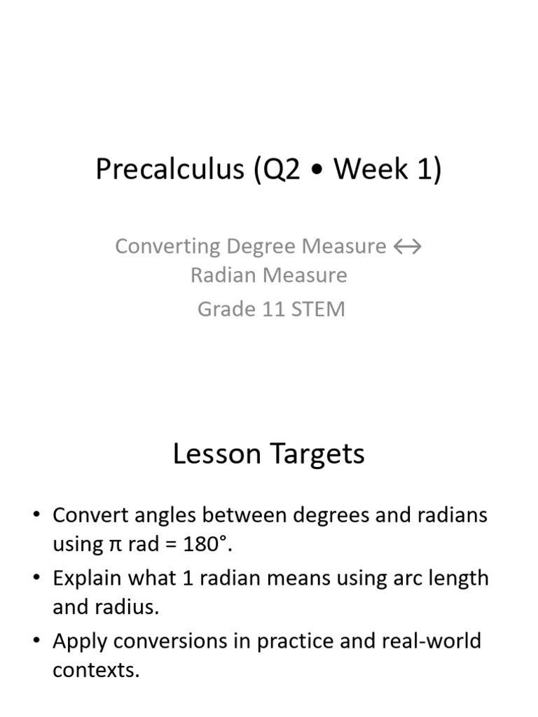 Precalculus Q2W1 Degrees Radians Deck | PDF | Angle | Geometry