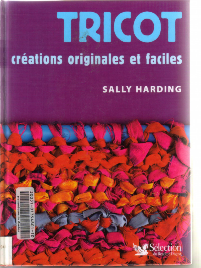 Tricot Créations Originales Et Faciles (John Heseltine, Sally Harding ...