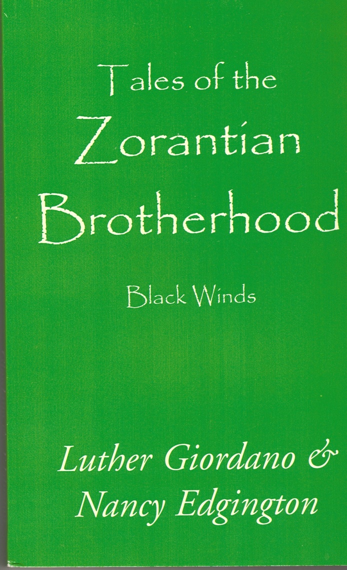 Tales of the Zorantian Brotherhood Series by Luther Giordano Nancy ...