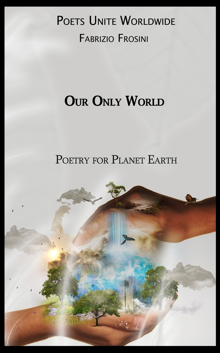 Poetry of Witness Series by Fabrizio Frosini, Poets Unite Worldwide ...