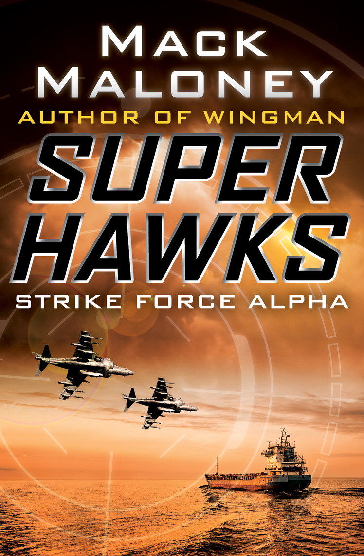 Superhawks Series by Mack Maloney - ebook | Everand