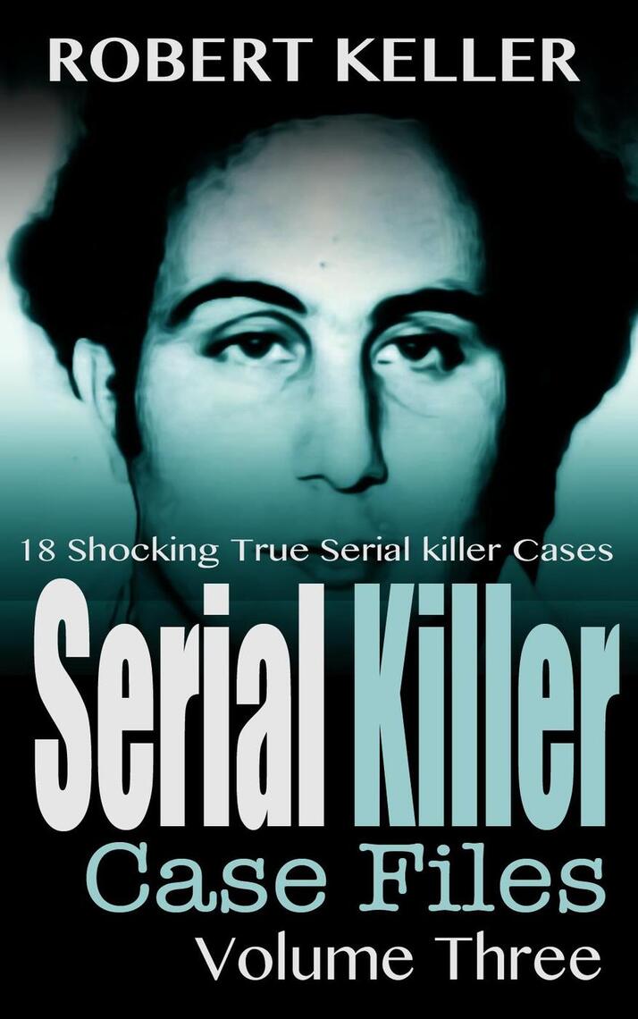 Serial Killer Case Files Series - ebook | Everand