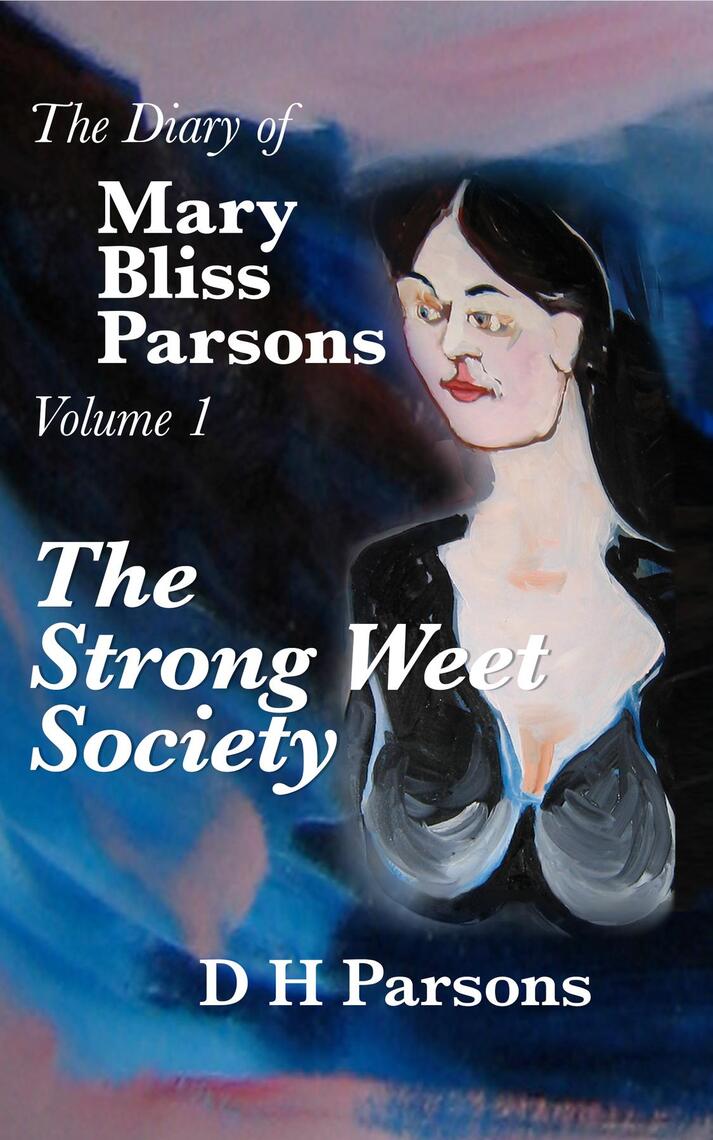 The Diary of Mary Bliss Parsons Series by D H Parsons, Elise R. Brione ...