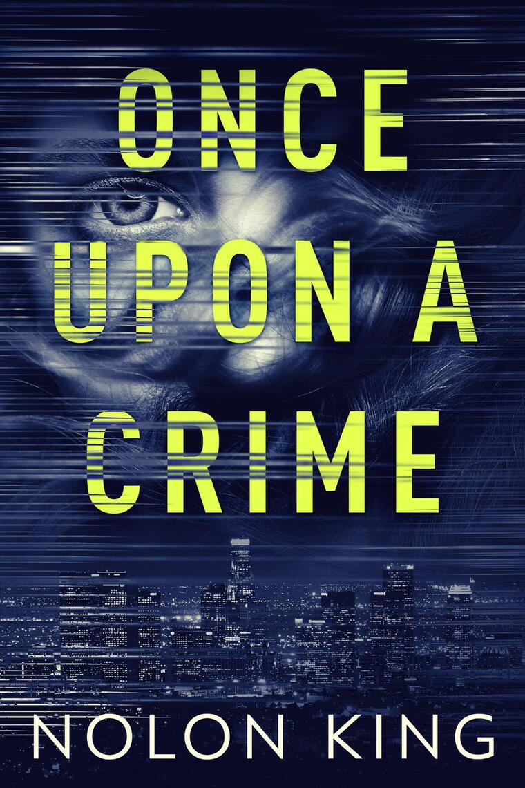Once Upon A Crime Series by Nolon King - libro electrónico | Everand
