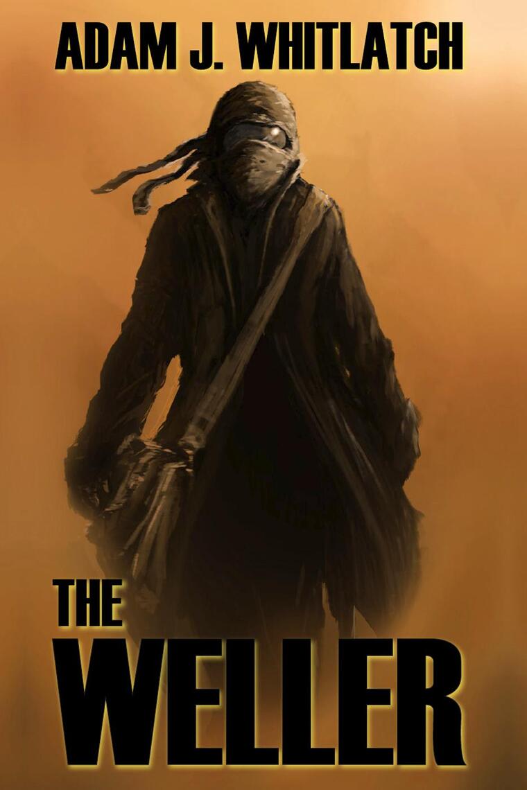 The Weller Series by Adam J. Whitlatch - ebook | Everand