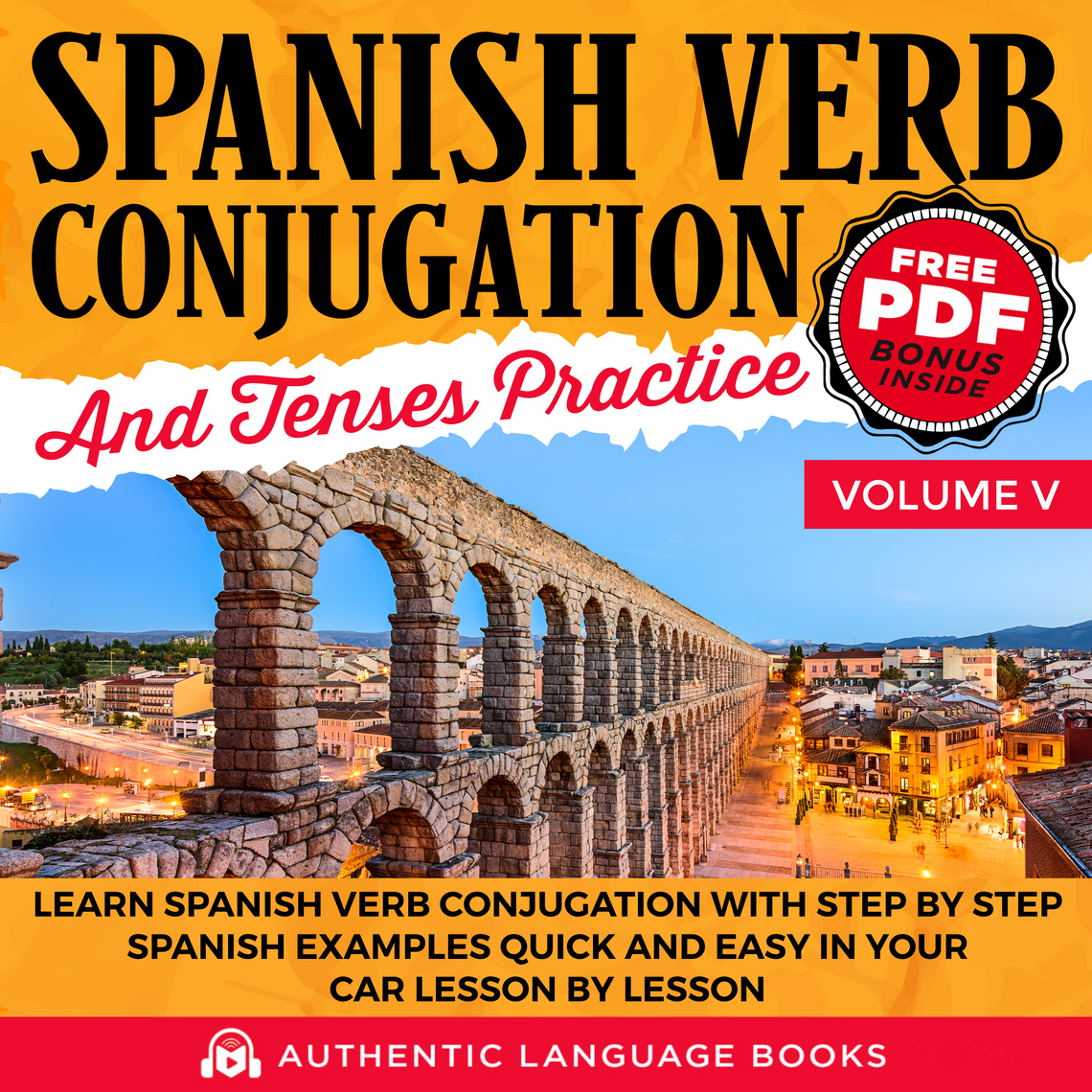 Spanish Verb Conjugation And Tenses Practice Series by Authentic ...