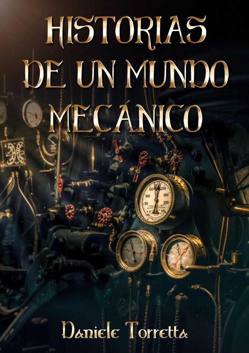Historia de un mundo mechanico - serie de libros electrónicos | Everand