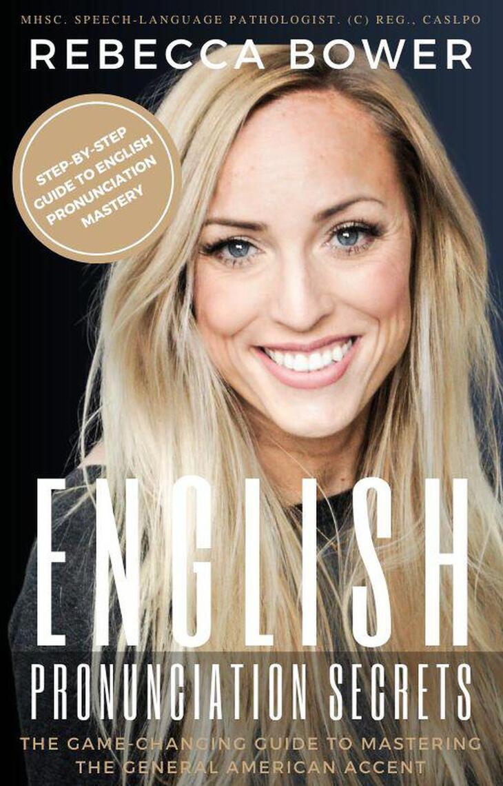 English Pronunciation Secrets Series by Rebecca Bower - ebook | Everand