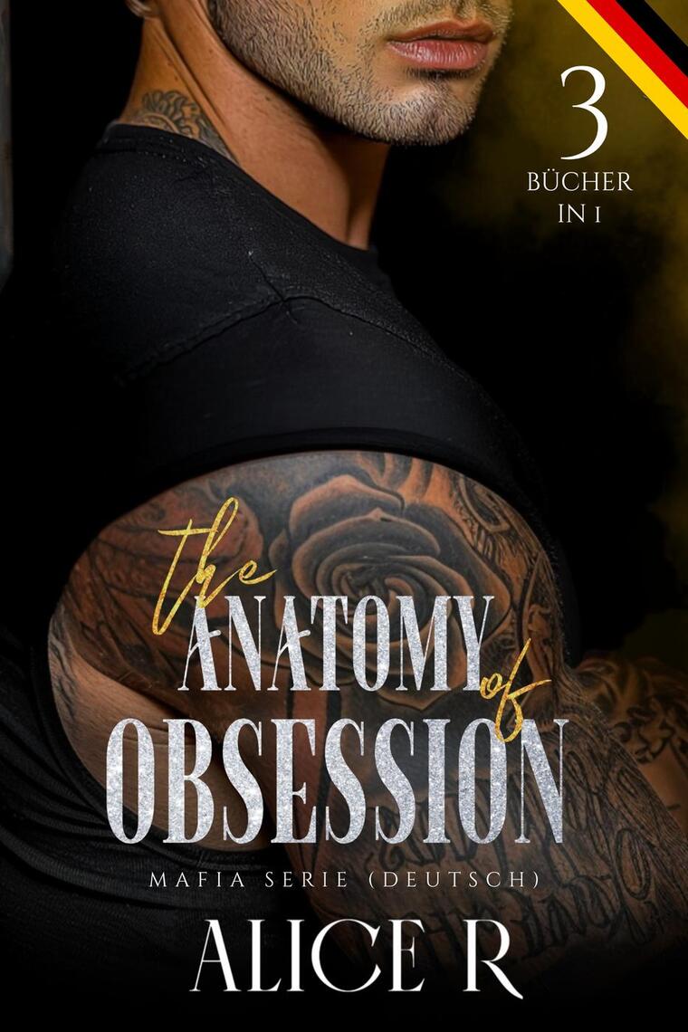 The Anatomy of Obsession (Deutsch) – E-Book-Reihe | Everand