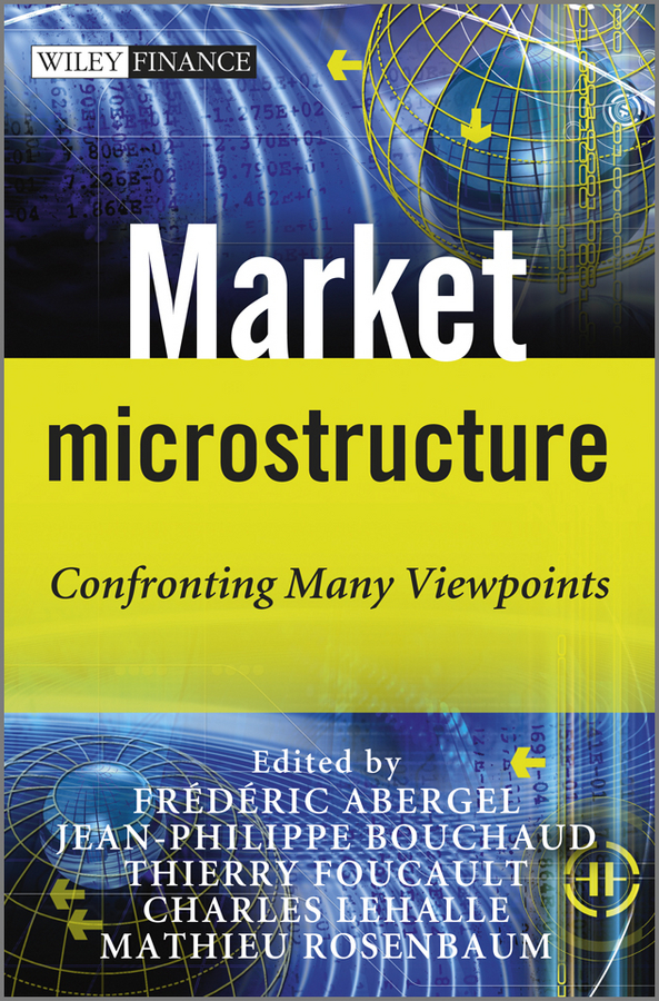 Market Microstructure by Frédéric Abergel, Jean-Philippe Bouchaud ...