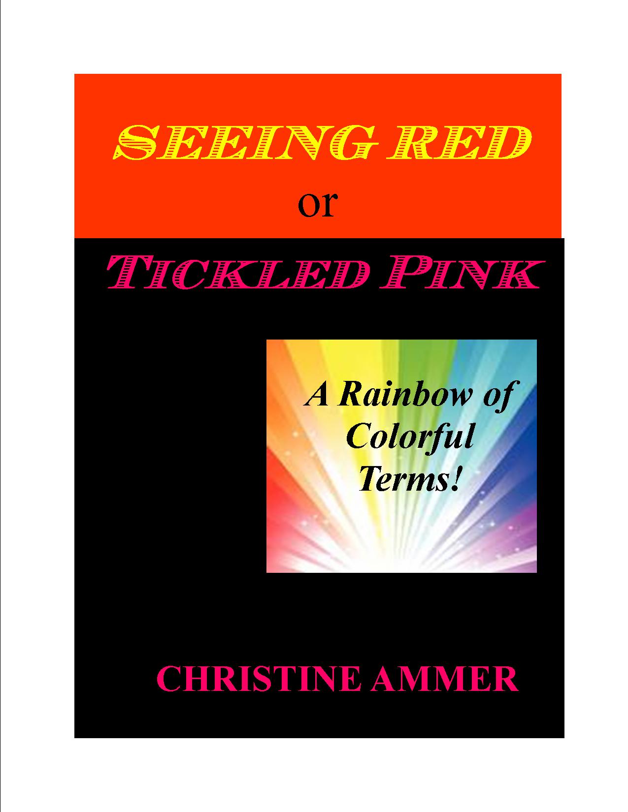 Seeing Red or Tickled Pink by Christine Ammer (Ebook) - Read free for ...
