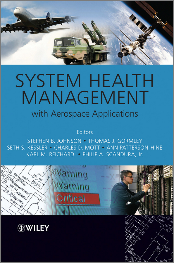System Health Management by Stephen B. Johnson, Thomas Gormley, Seth Kessler - Ebook | Everand