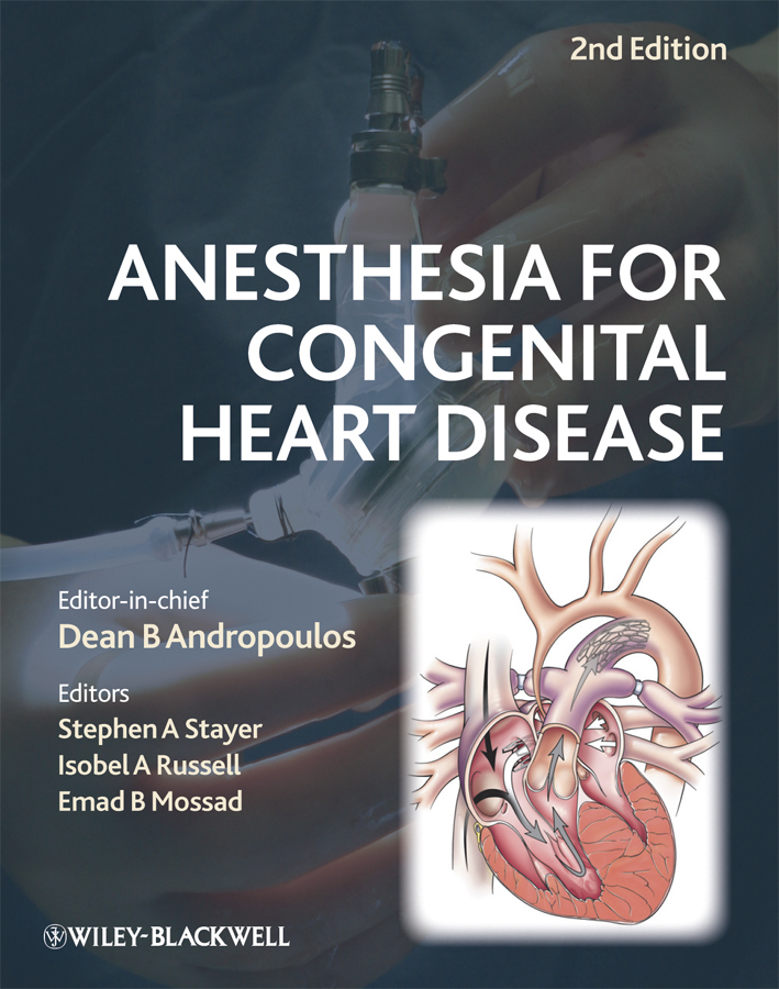 Anesthesia for Congenital Heart Disease by Stephen A. Stayer, Isobel A ...