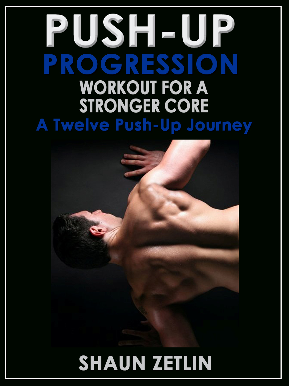 Push-up Progression Workout for a Stronger Core: A Twelve Push-up ...