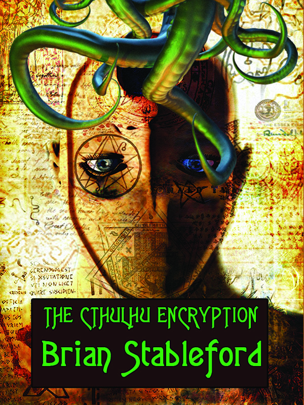 The Cthulhu Encryption by Brian Stableford (Ebook) - Read free for 30 days