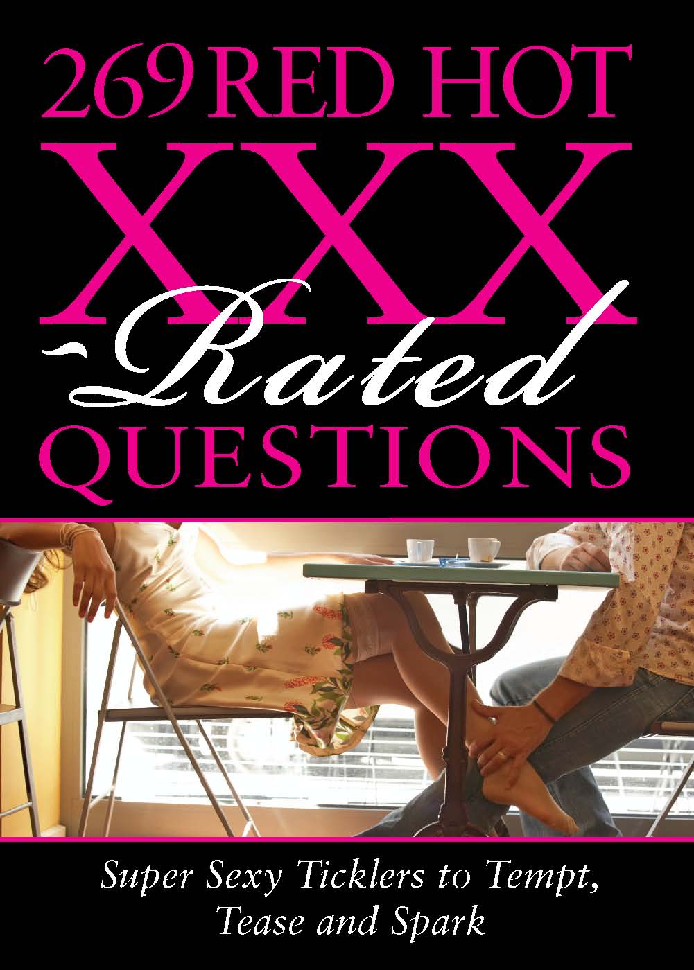 269 Red Hot XXX-Rated Questions by Sourcebooks - Ebook | Everand