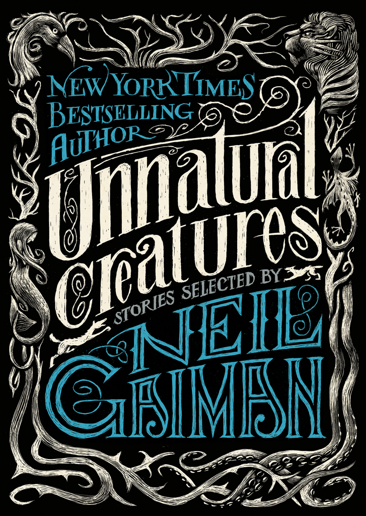 Unnatural Creatures by Neil Gaiman (Ebook) - Read free for 30 days