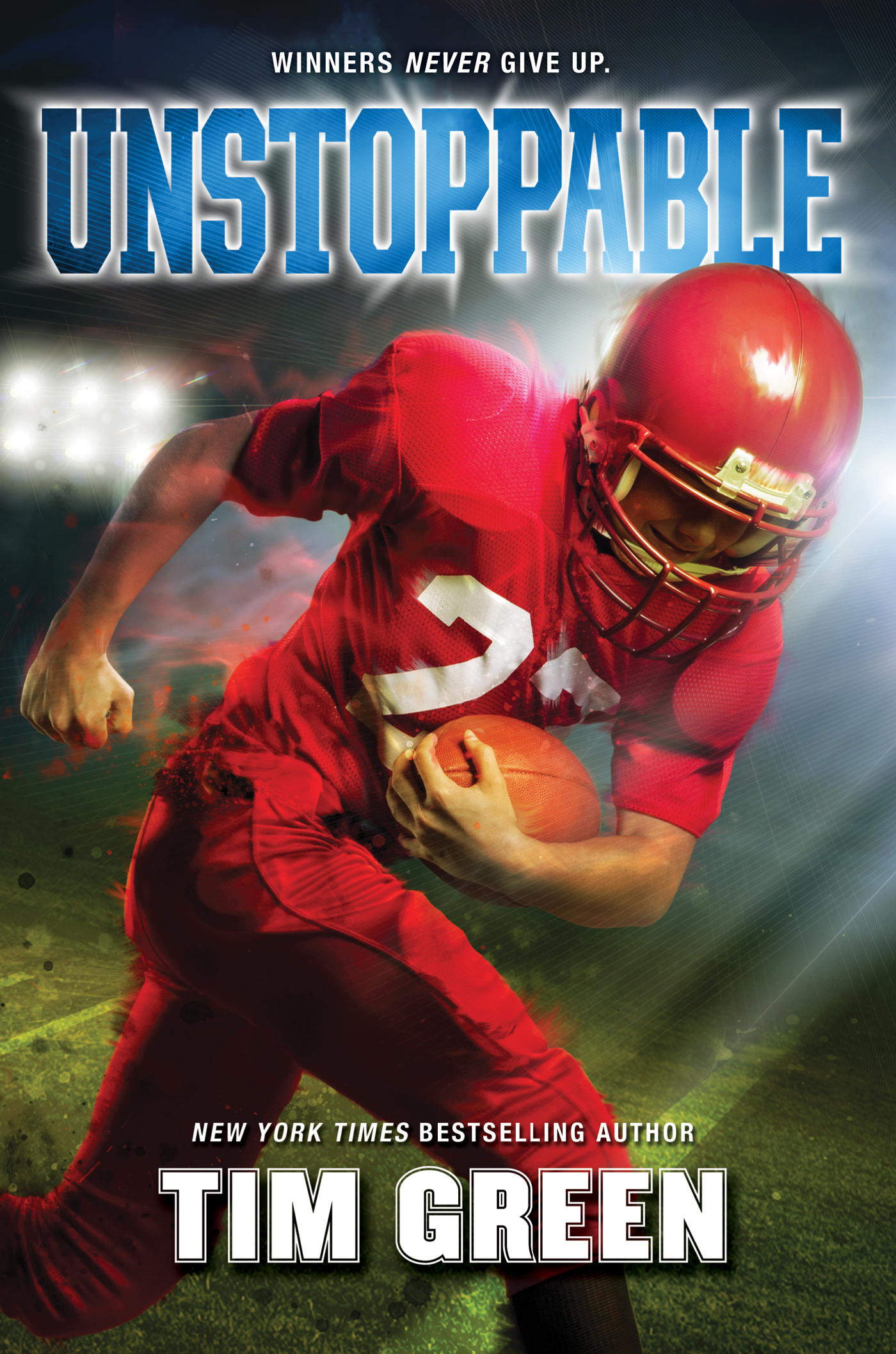 Read Unstoppable Online by Tim Green | Books