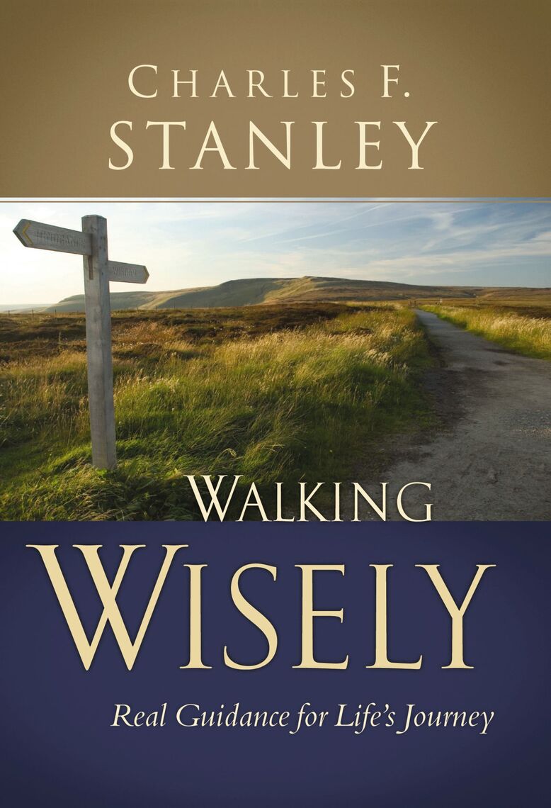 Read Walking Wisely Online by Charles F. Stanley | Books