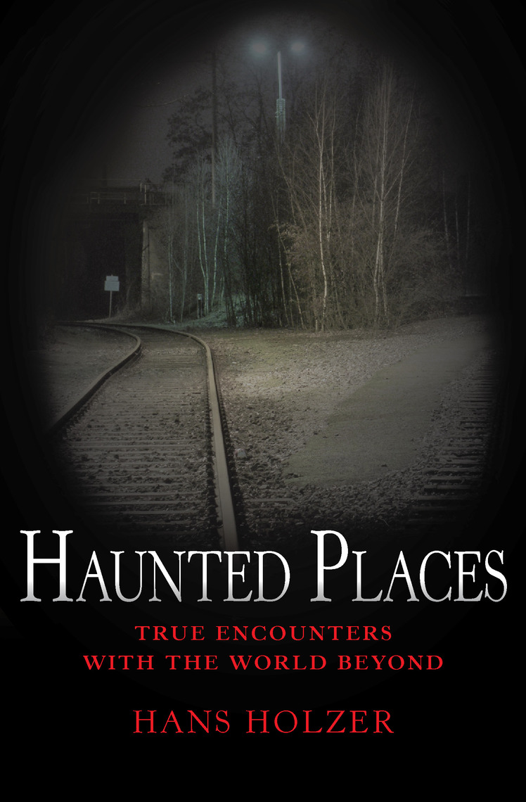 Haunted Places by Hans Holzer (Ebook) - Read free for 30 days