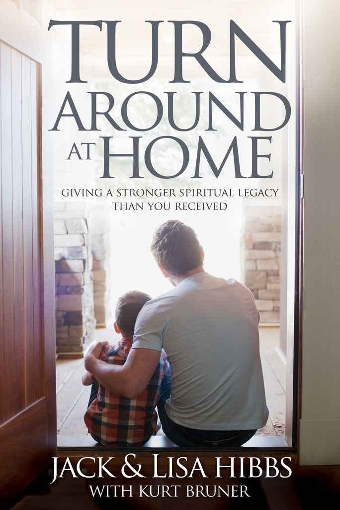 Turnaround at Home by Jack Hibbs, Lisa Hibbs, Kurt Bruner (Ebook ...