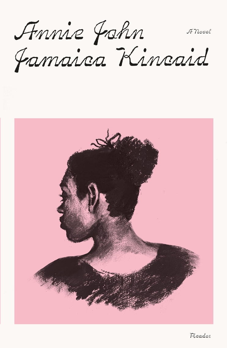 Annie John by Jamaica Kincaid - Ebook | Everand