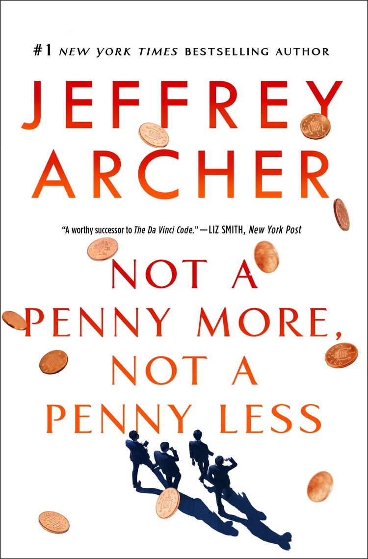 Not a Penny More, Not a Penny Less by Jeffrey Archer (Ebook) - Read ...
